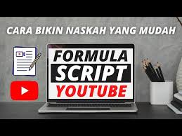 Cara Membuat Script Video YouTube | Artikel